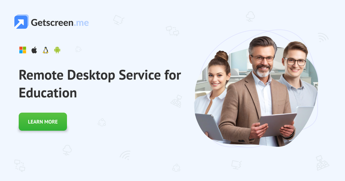 Intuitive Remote Desktop Software for Educational Use - Getscreen.me