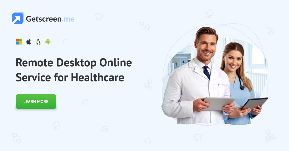 Ultimate Remote Desktop Solution for Healthcare Professionals – Getscreen.me