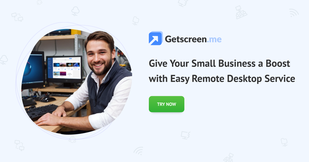 User-Friendly Remote Desktop Service for Small Business Tasks ...
